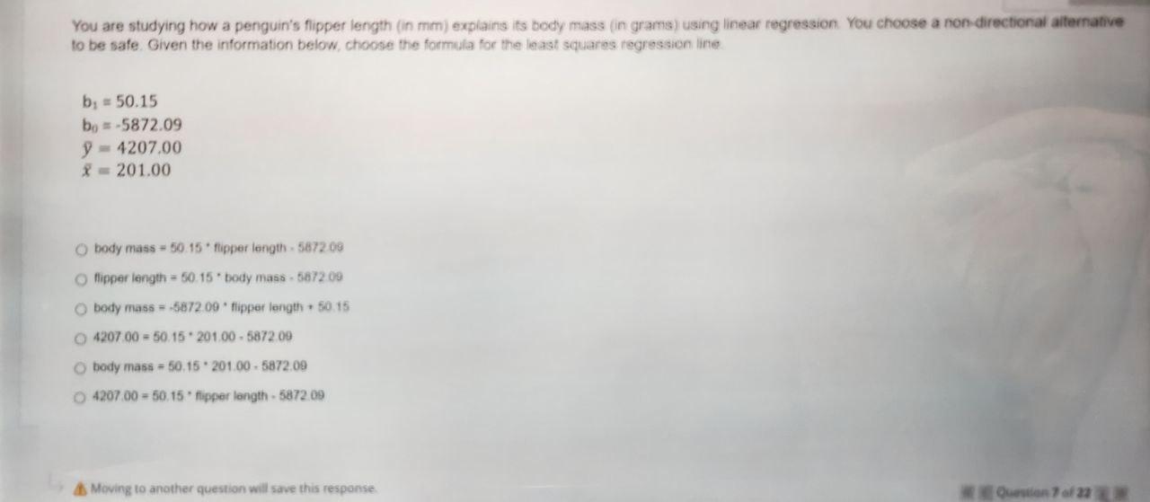 Solved You are studying how a penguin's flipper length (in | Chegg.com