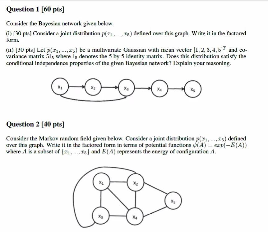 Solved Question 1 [60 pts] Consider the Bayesian network | Chegg.com