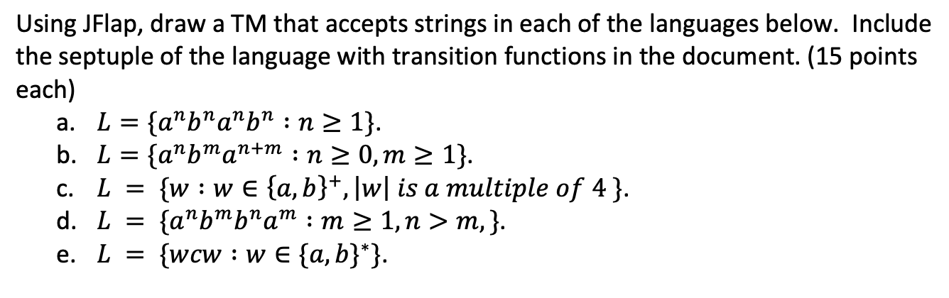 Solved n = Using JFlap, draw a TM that accepts strings in | Chegg.com