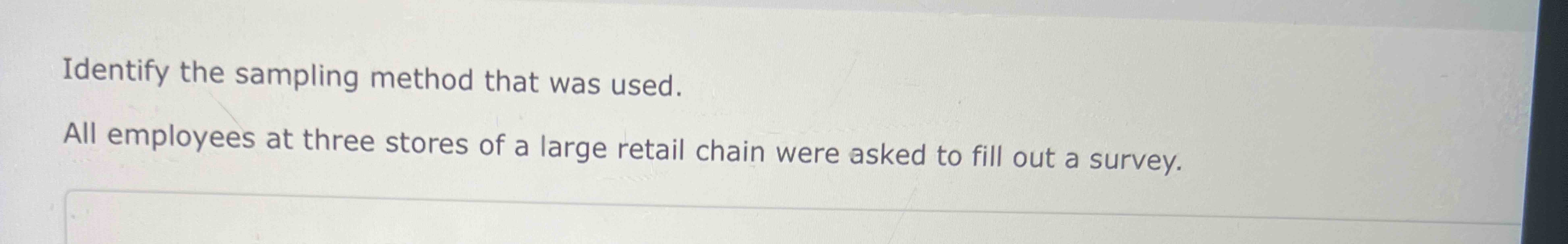 Solved Identify the sampling method that was used.All | Chegg.com