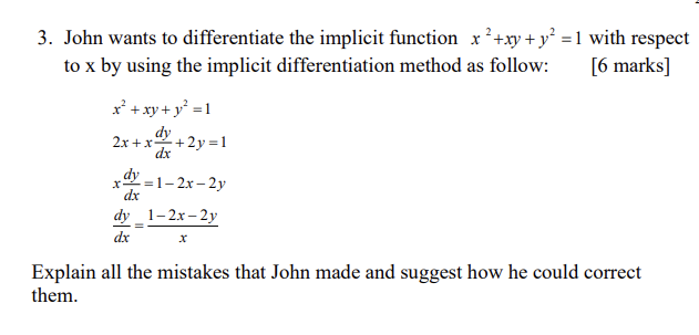 Solved 3. John wants to differentiate the implicit function | Chegg.com