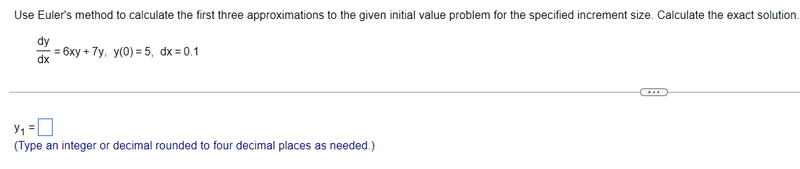 Solved Use Euler's method to calculate the first three | Chegg.com