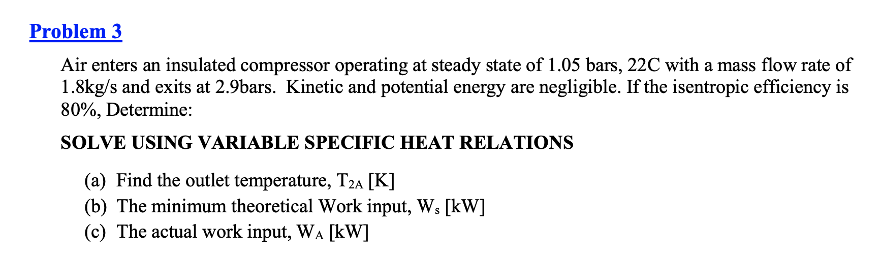 Air enters an insulated compressor operating at | Chegg.com