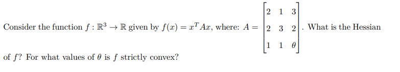 Solved Consider the function f:R3→R given by f(x)=xTAx, | Chegg.com