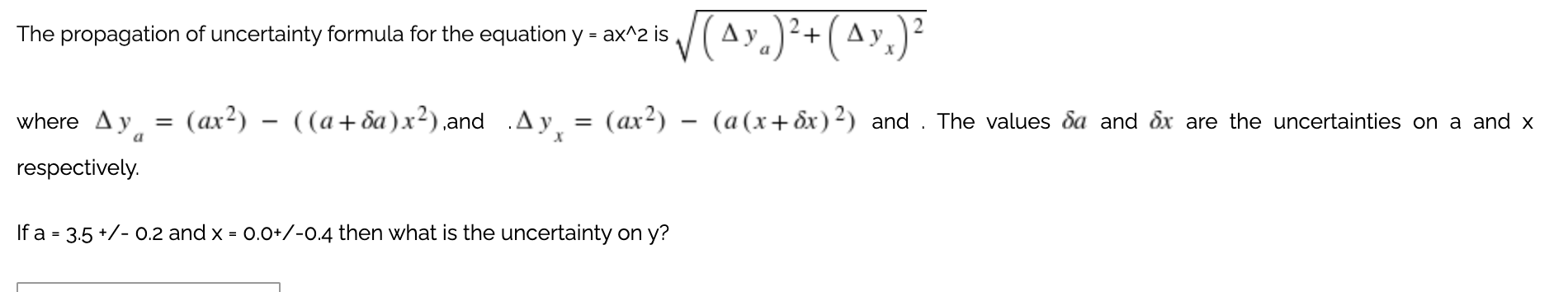 Solved The propagation of uncertainty formula for the | Chegg.com