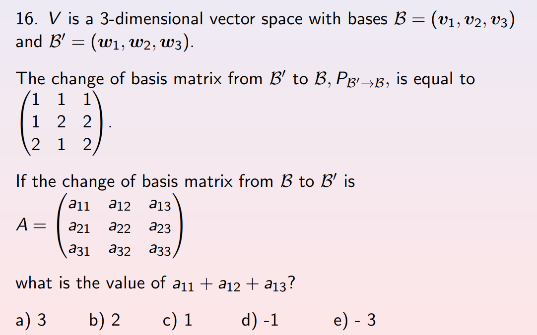Solved 16. V is a 3-dimensional vector space with bases B = | Chegg.com