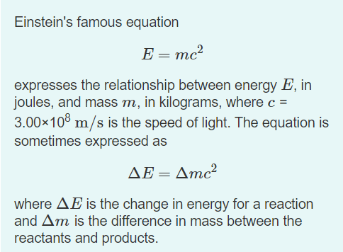 Solved Einstein's famous equation E=mc2 = expresses the | Chegg.com