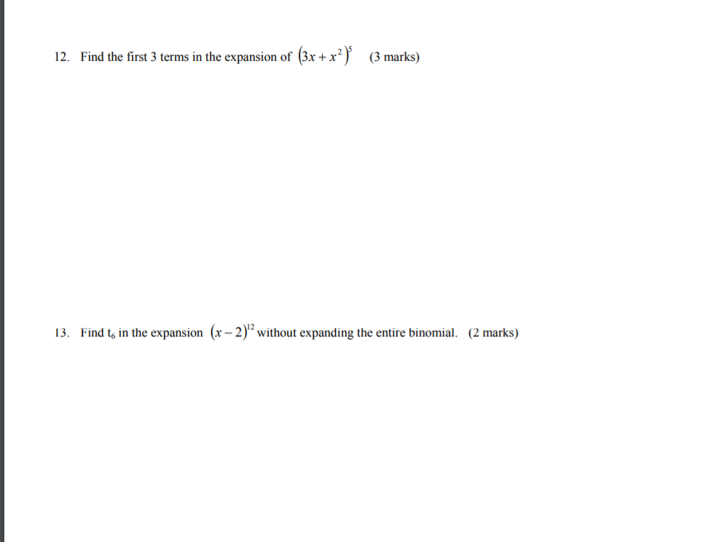 Solved 12. Find the first 3 terms in the expansion of (3x + | Chegg.com