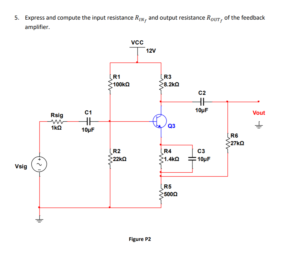 Problem 2: Consider the feedback amplifier circuit on | Chegg.com