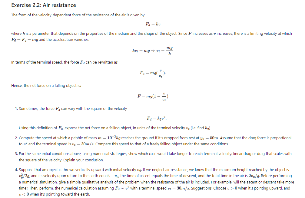 The form of the velocity-dependent force of the | Chegg.com