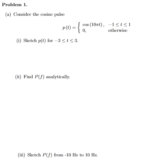 Solved (a) Consider the cosine pulse | Chegg.com