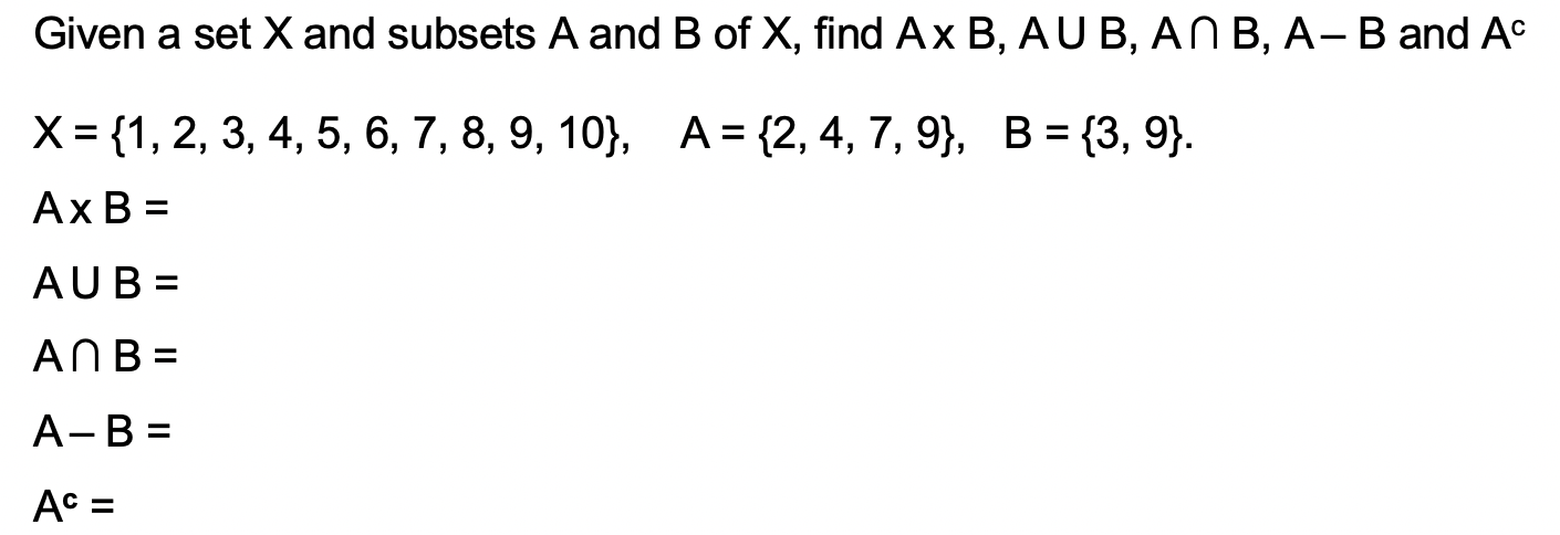 Solved B Given a set X and subsets A and B of X, find Ax B, | Chegg.com