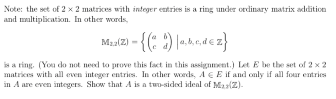 Solved Note: the set of 2×2 matrices with integer entries is | Chegg.com