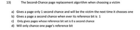 Solved 13) The Second-Chance page replacement algorithm when | Chegg.com