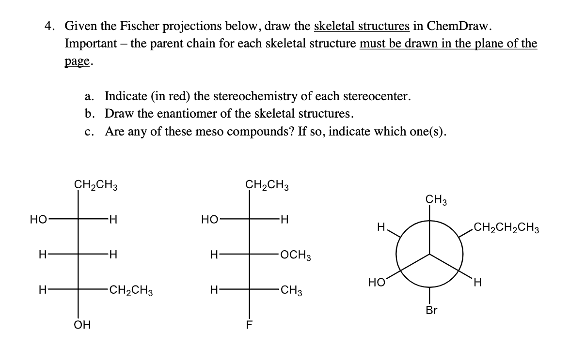 Solved Given the Fischer projections below, draw the | Chegg.com