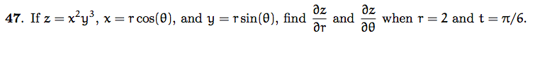 Solved 47. If z=x2y3,x=rcos(θ), and y=rsin(θ), find ∂r∂z and | Chegg.com