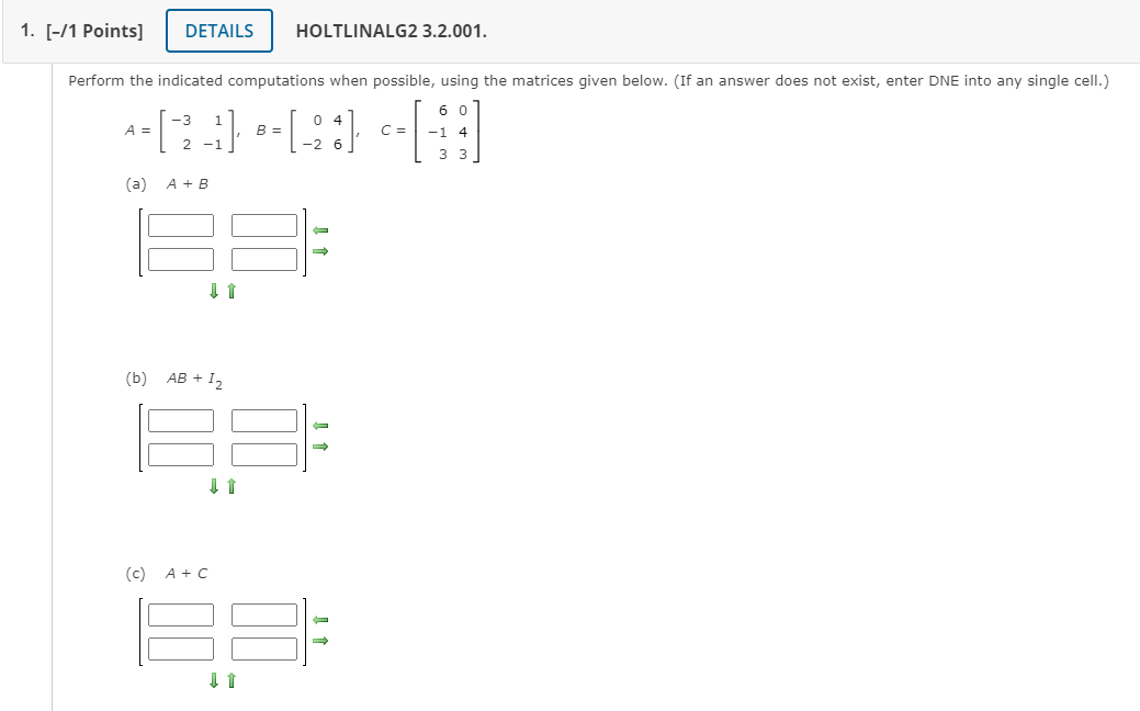Solved 1. [-/1 Points) DETAILS HOLTLINALG2 3.2.001. Perform | Chegg.com Solved 1. [-/1 Points) DETAILS HOLTLINALG2 3.2.001. Perform | Chegg.com