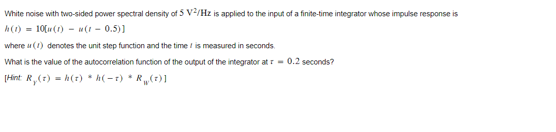 Solved White noise with two-sided power spectral density of | Chegg.com