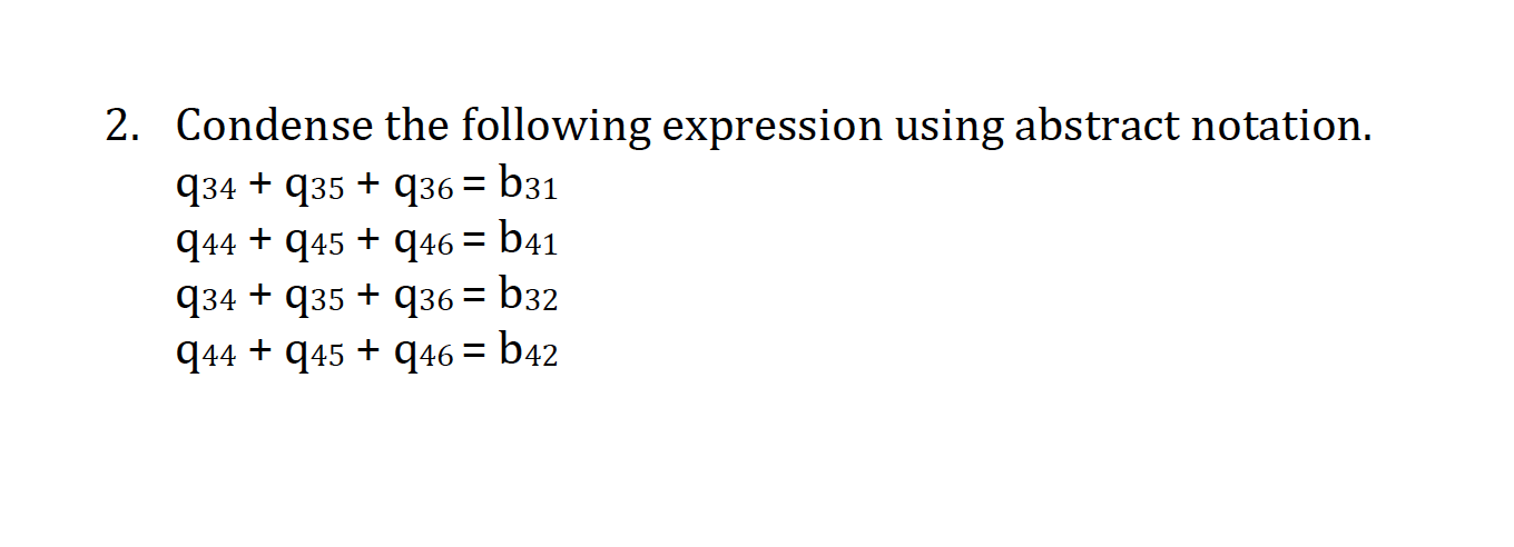 Solved 2. Condense the following expression using abstract | Chegg.com