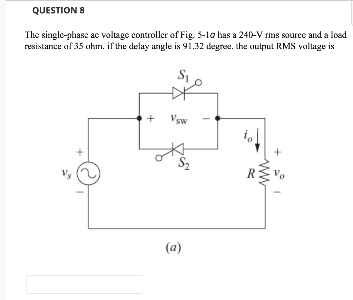 Solved QUESTION 7 The single-phase ac voltage controller of | Chegg.com