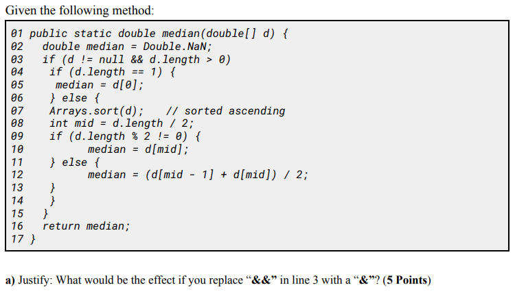 Solved Given the following method: 01 public static double | Chegg.com