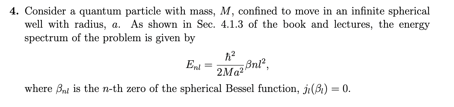 Solved 4. Consider a quantum particle with mass, M, confined | Chegg.com
