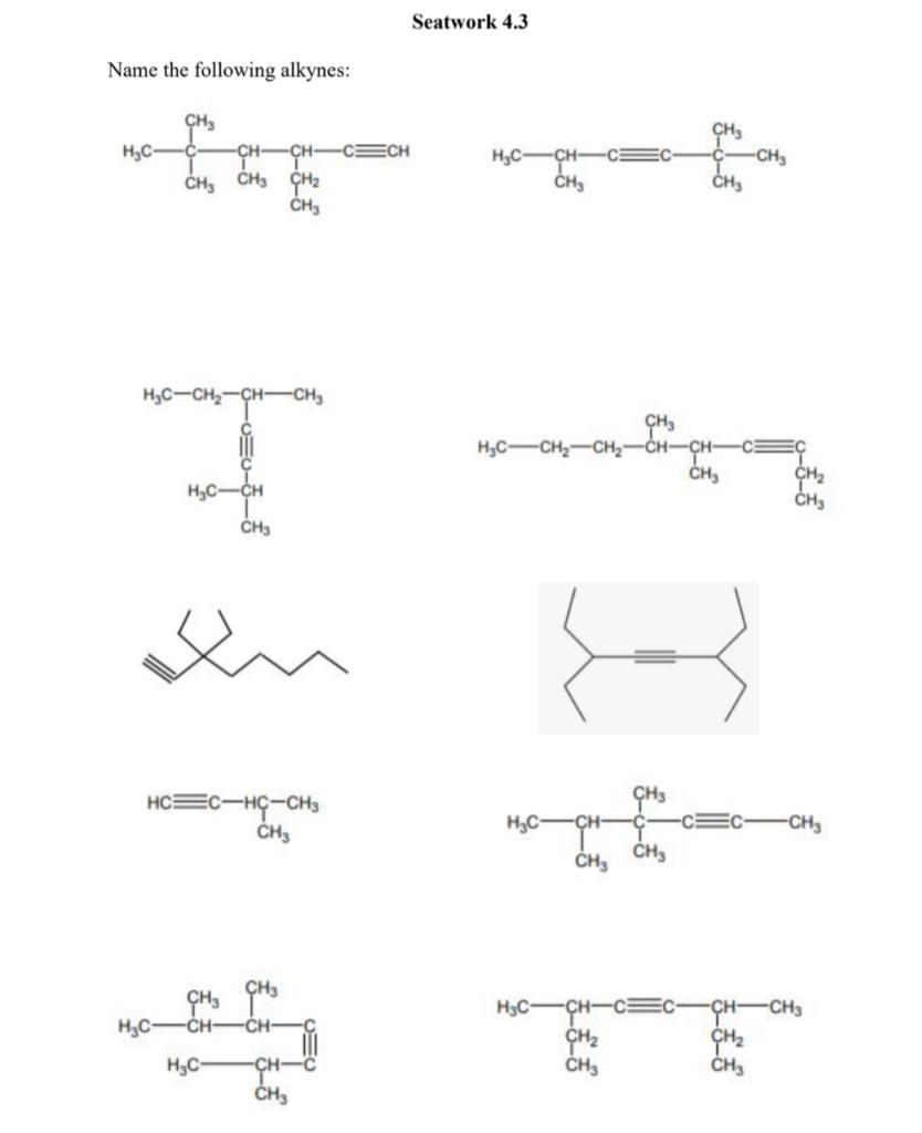 Solved Seatwork 4.3 Name the following alkynes: H2C CH3 | Chegg.com