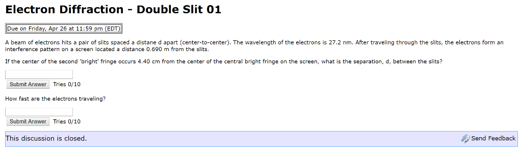 Solved Electron Diffraction Double Slit 01 Due on Friday, | Chegg.com