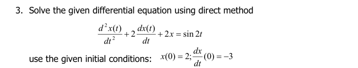 Solved 3. Solve the given differential equation using direct | Chegg.com