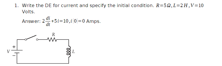 Solved 1. Write the DE for current and specify the initial | Chegg.com