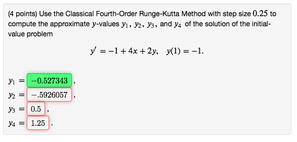Solved (4 points) Use the Classical Fourth-Order Runge-Kutta | Chegg.com