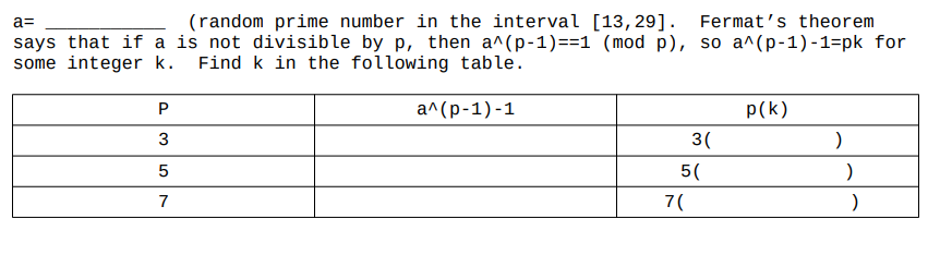 Solved a= (random prime number in the interval [13,29]. | Chegg.com