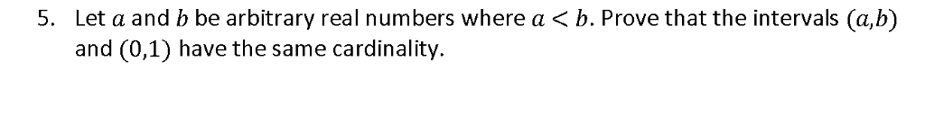Solved Let a and b be arbitrary real numbers where a 〈 b. | Chegg.com