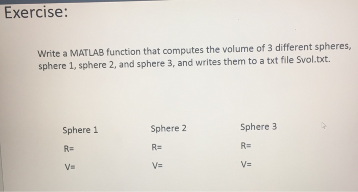 Solved Write a MATLAB function that computes the volume of 3 | Chegg.com