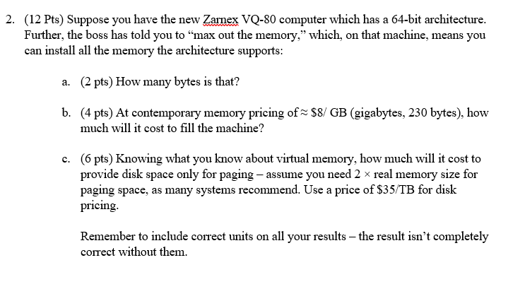 2. (12 Pts) Suppose you have the new Zarnex VQ-80 | Chegg.com