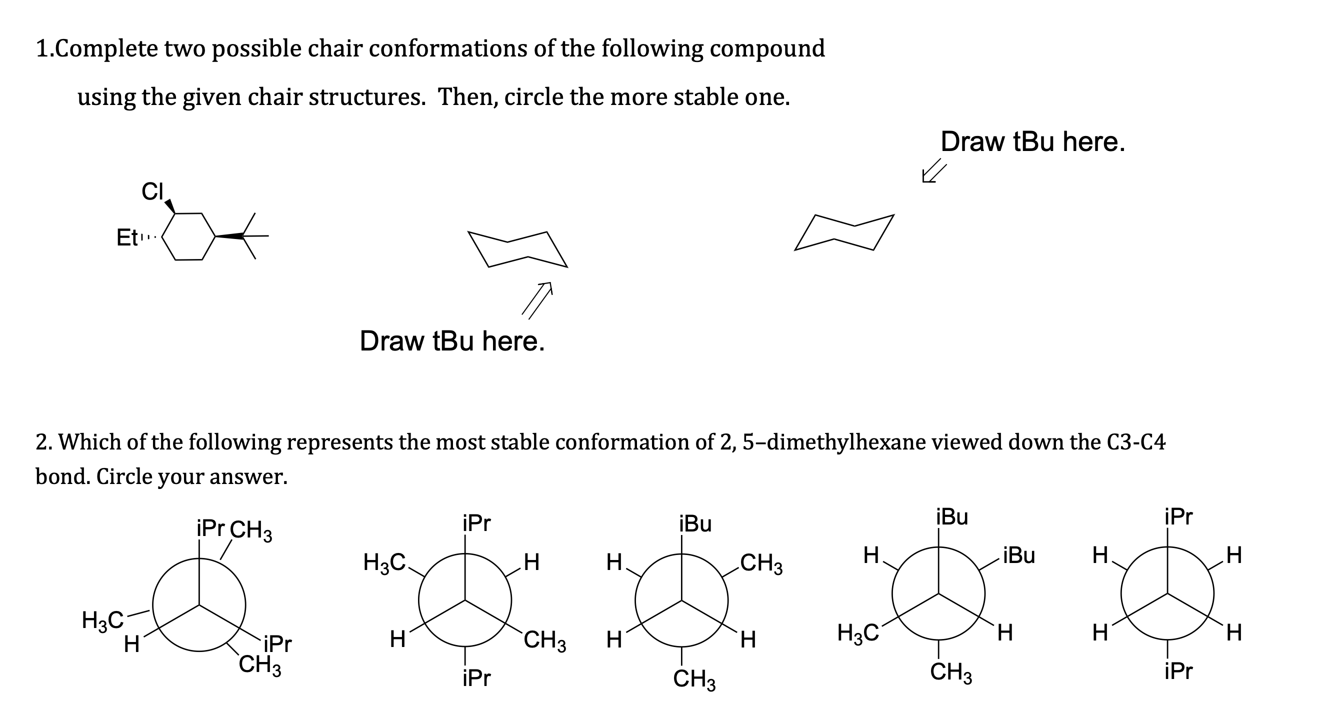 Solved 1.Complete two possible chair conformations of the | Chegg.com