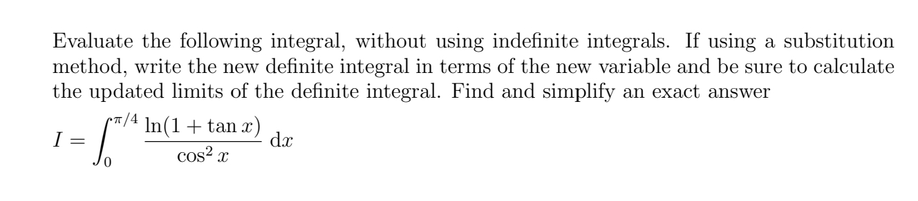Solved Evaluate the following integral, without using | Chegg.com