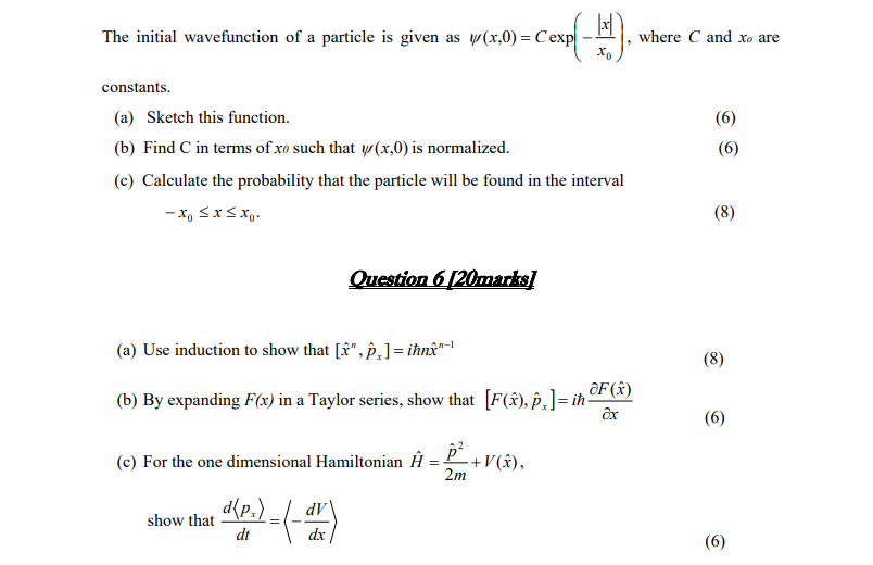 Solved The Initial Wavefunction Of A Particle Is Given As 