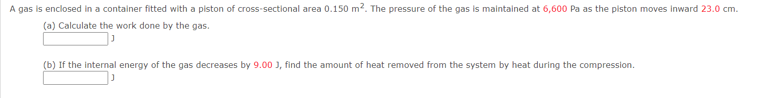 Solved A gas is enclosed in a container fitted with a piston | Chegg.com