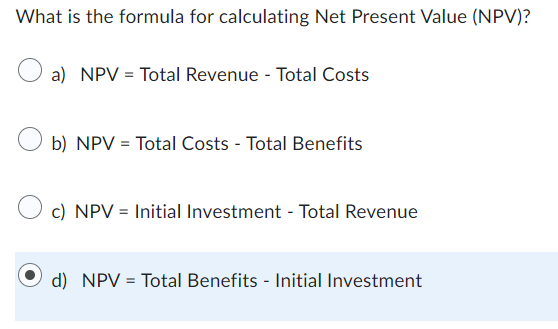 Solved What is the formula for calculating Net Present Value | Chegg.com