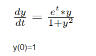 Solved dy dt t e'*y 1+y2 y(0)=1 | Chegg.com