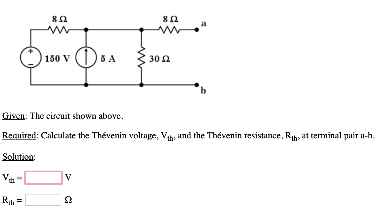 Solved 812 8 150v (54 3012 Given: The circuit shown above. | Chegg.com