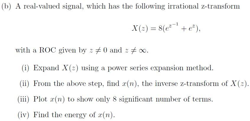 Solved o) A real-valued signal, which has the following | Chegg.com