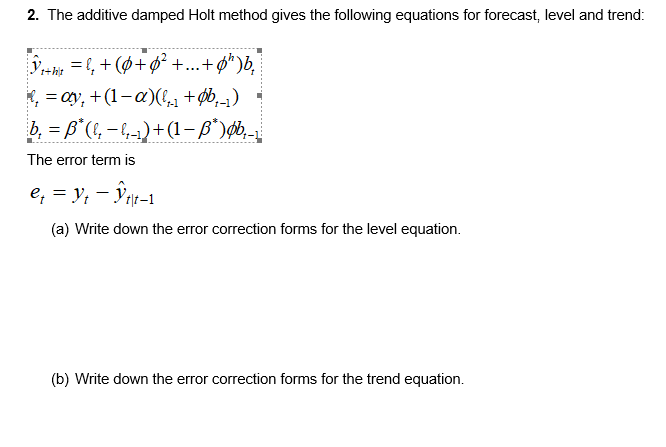 2. The additive damped Holt method gives the | Chegg.com