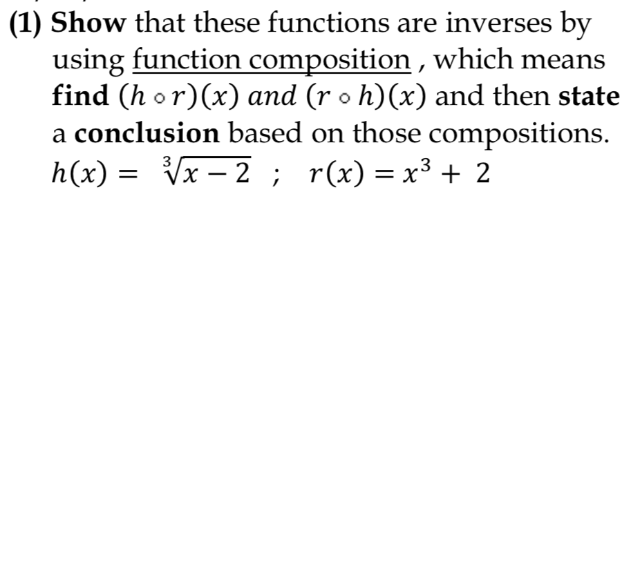Solved (1) Show that these functions are inverses by using | Chegg.com