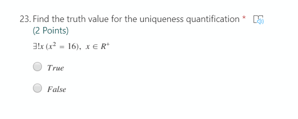 Solved 23. Find the truth value for the uniqueness | Chegg.com