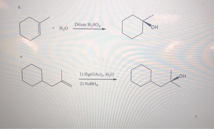 Solved d. Dilute H2SO4 + H20 OH e. 1) Hg(OAc)2, H20 OH 2) | Chegg.com