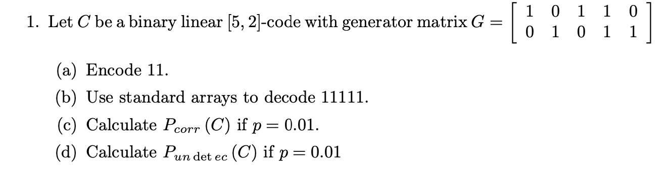Solved 1 Let C Be A Binary Linear 5 2 Code With 8255