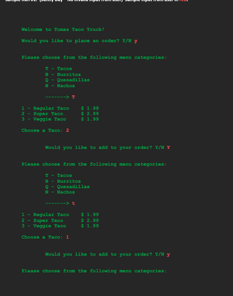 Solved Write a program for ordering from a local taco truck | Chegg.com