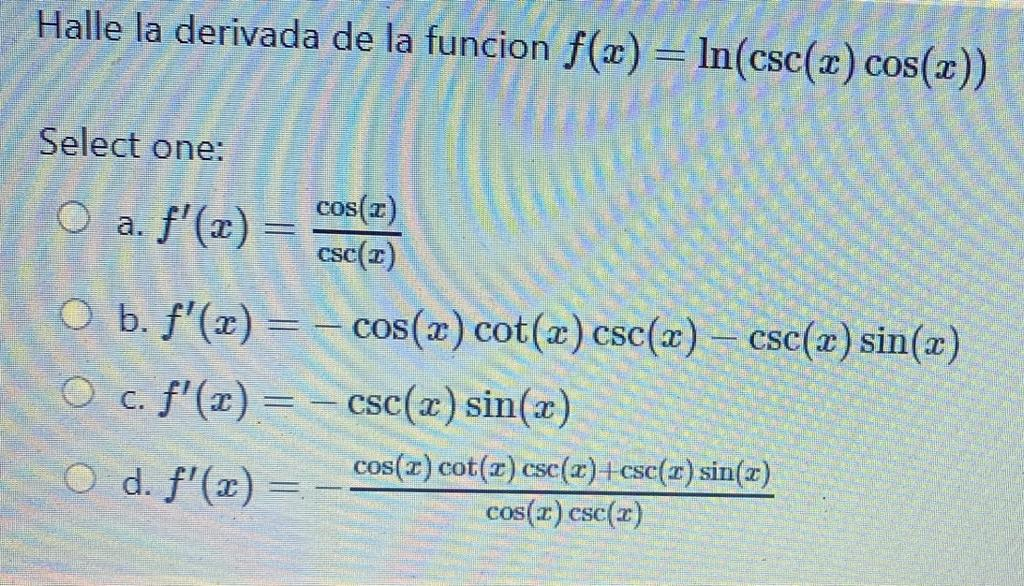 Solved Halle la derivada de la funcion f(x) = ln(csc(2) | Chegg.com